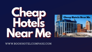 Best Cheap Hotels Near Me in Price from $20/night